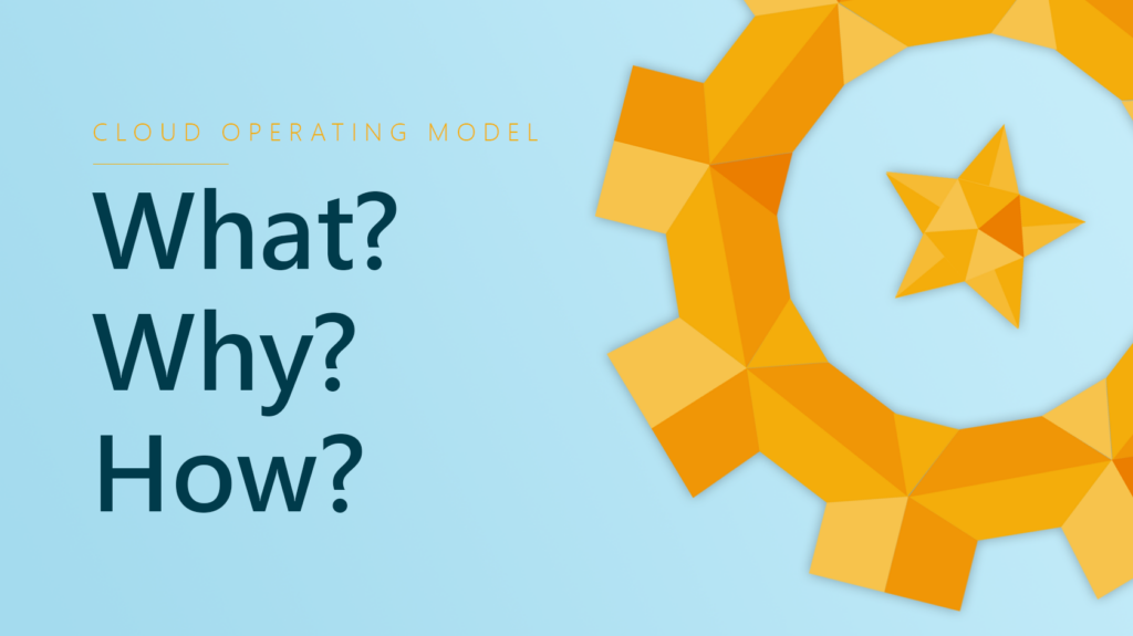 The what, why and how of Cloud Operating Models - Learning Hub